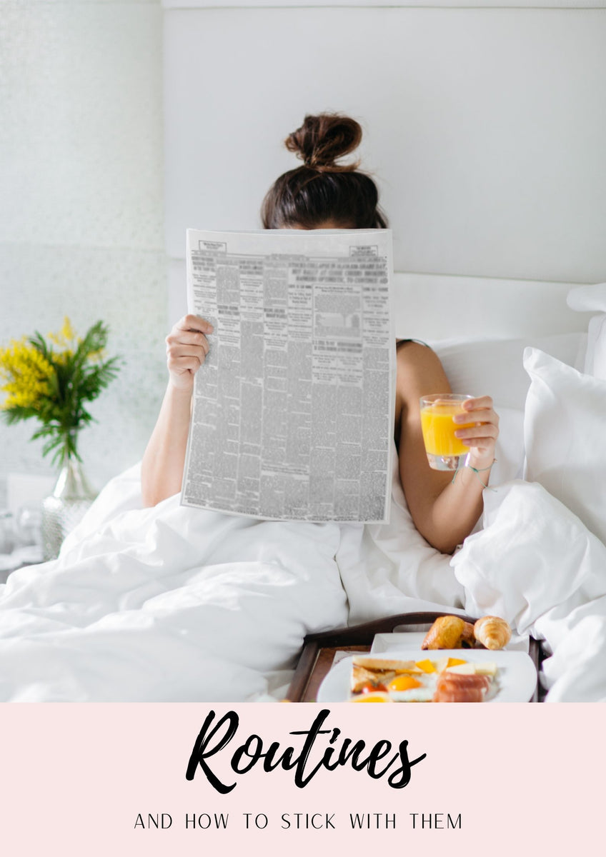 Routines and How to Stick with them – The Fabulous Planner